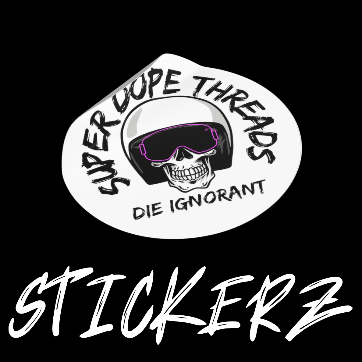 Stickerz – Super Dope Threads
